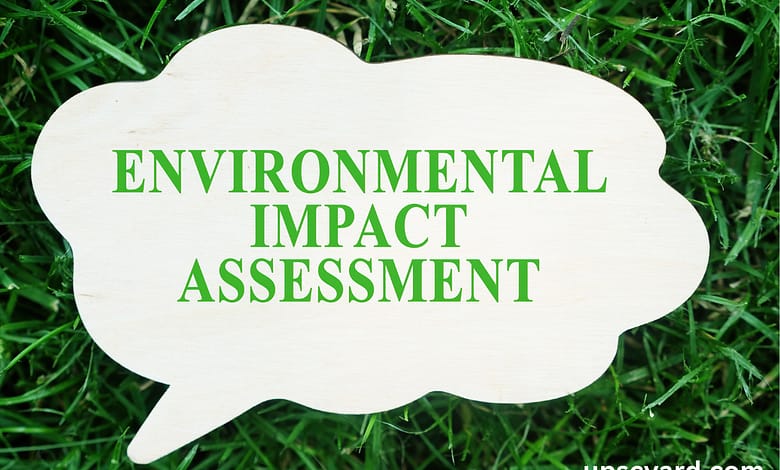 Environmental Impact Assessment (EIA) | UPSC YARD