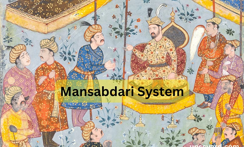 Mansabdari System | UPSC YARD
