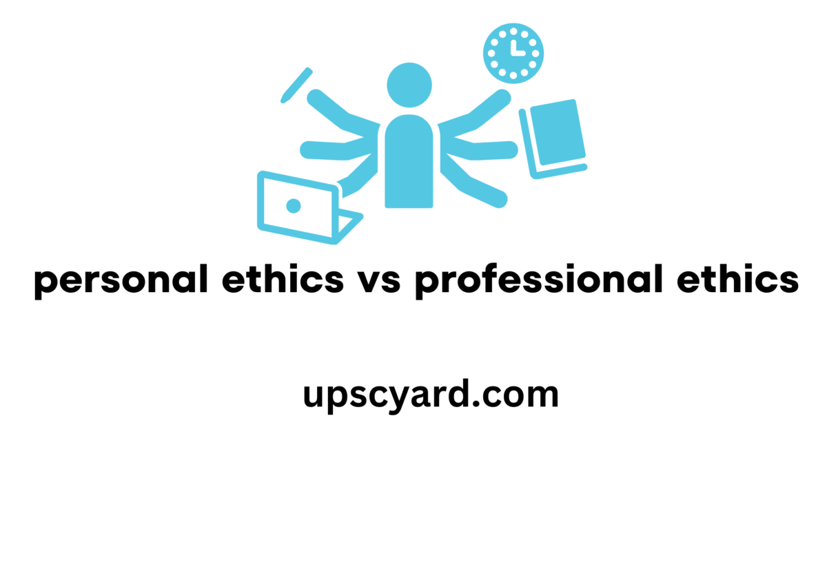 Difference Between Professional Ethics And Personal Ethics | UPSC YARD