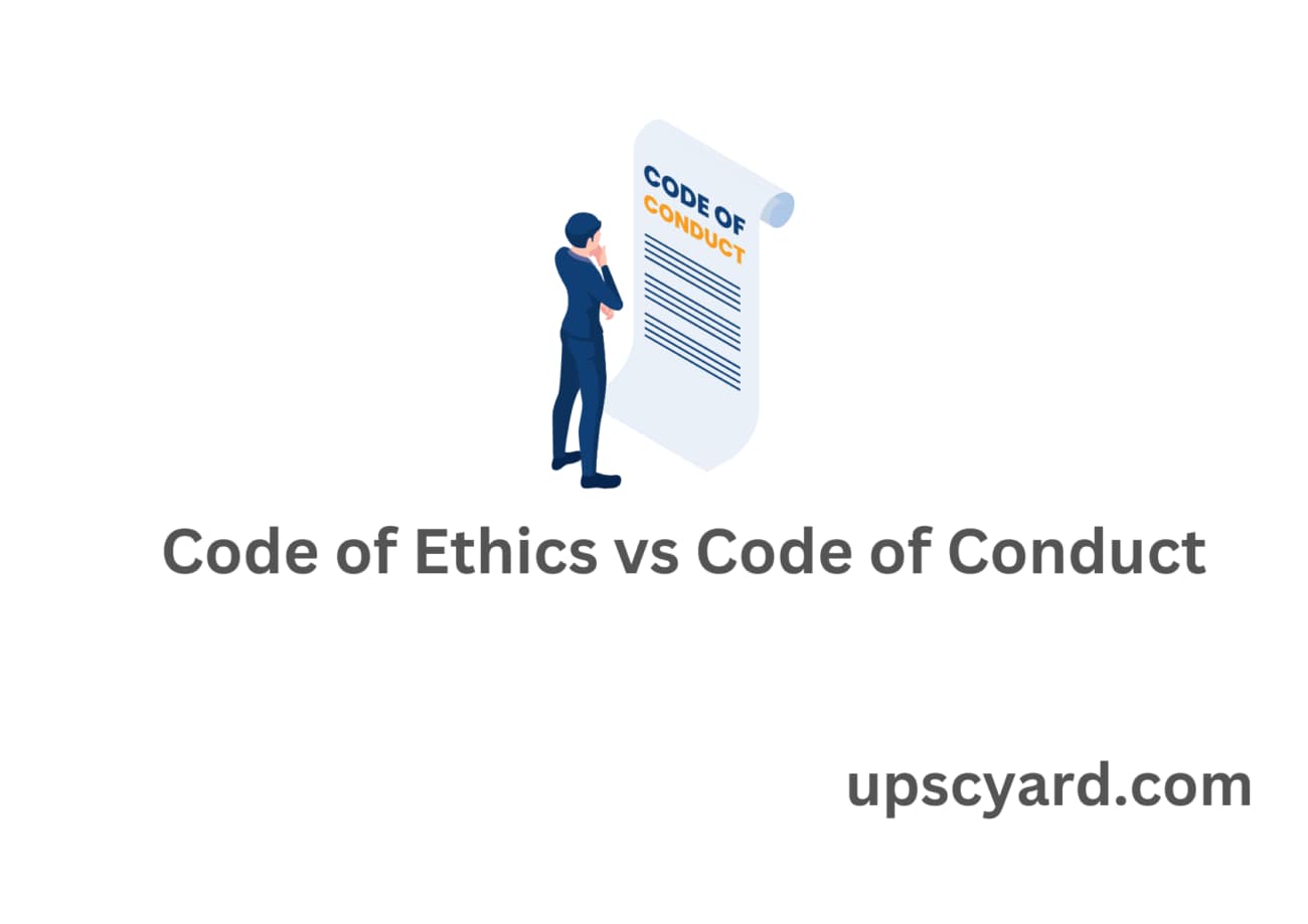 Code Of Ethics Vs Code Of Conduct | UPSC YARD